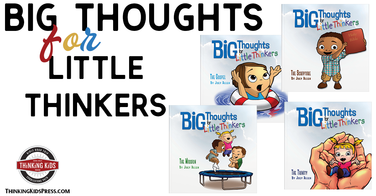 Children's Books about Christianity | Big Thoughts for Little Thinkers