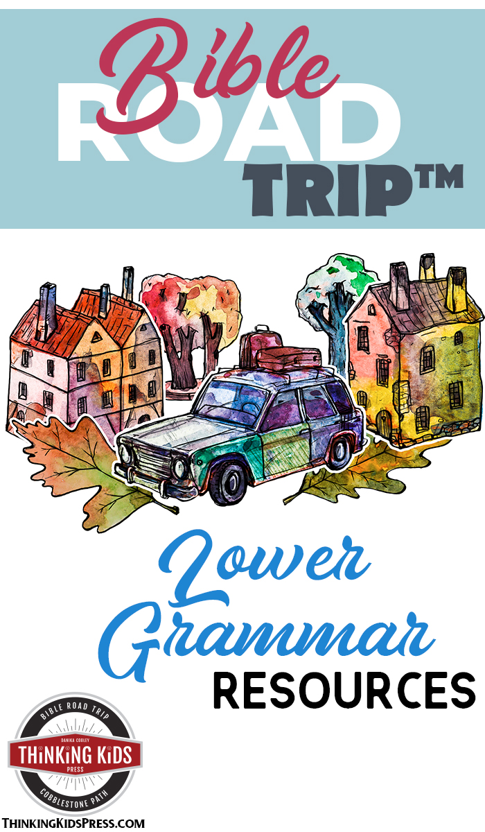 Bible Road Trip Lower Grammar (Grades 1-3) Resource List