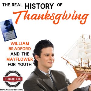The Real History of Thanksgiving | William Bradford and the Mayflower ...