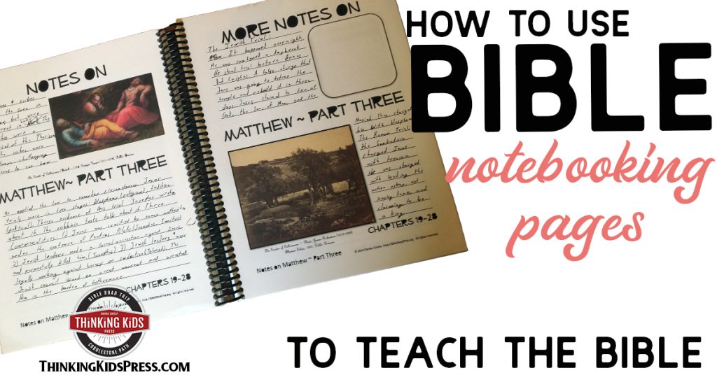 How to Use Bible Notebooking Pages to Teach the Bible SM - Thinking Kids