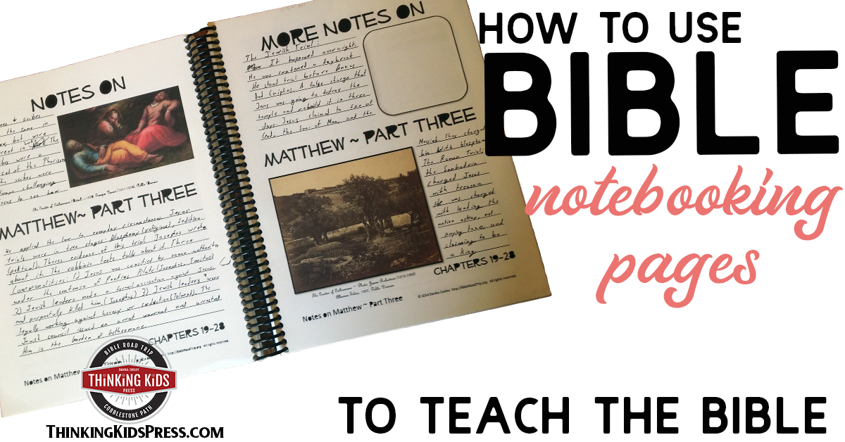 How to use Bible Notebooking Pages to Teach the Bible - Thinking Kids