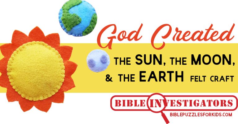 God Created the Sun, Moon, and Earth Felt Craft - Thinking Kids