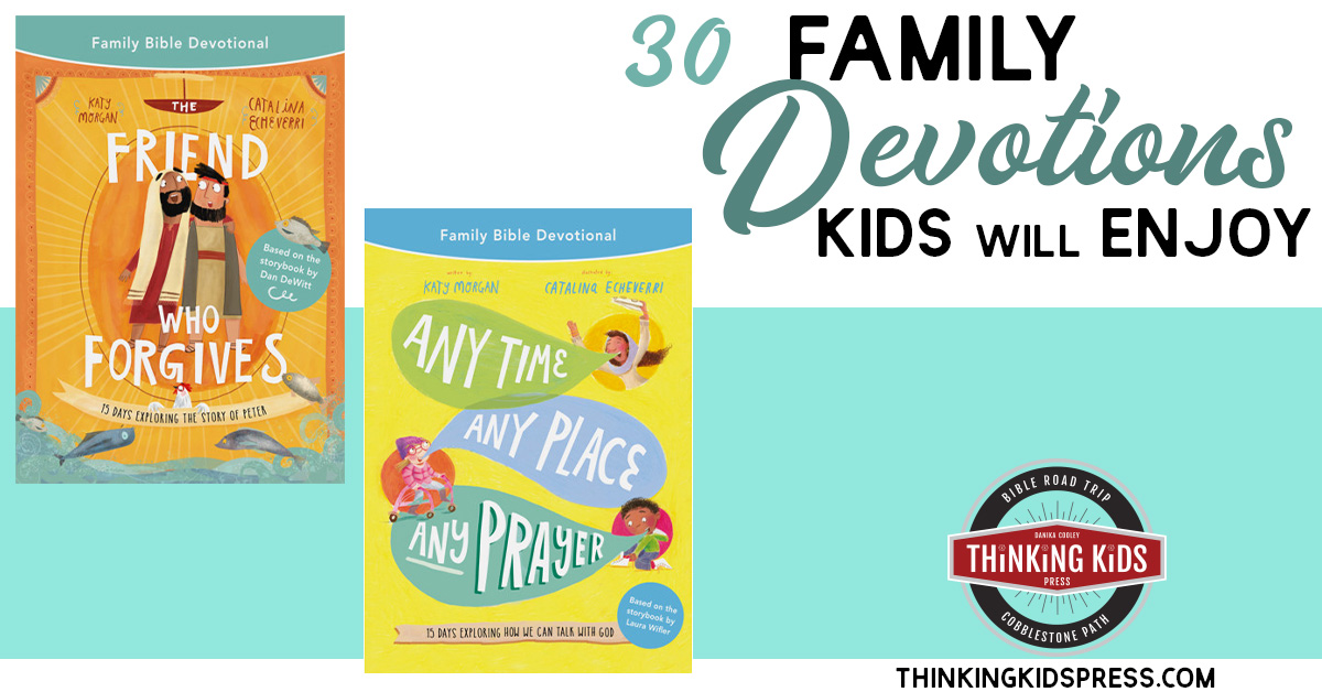 30 Family Devotions Kids Will Enjoy - Thinking Kids