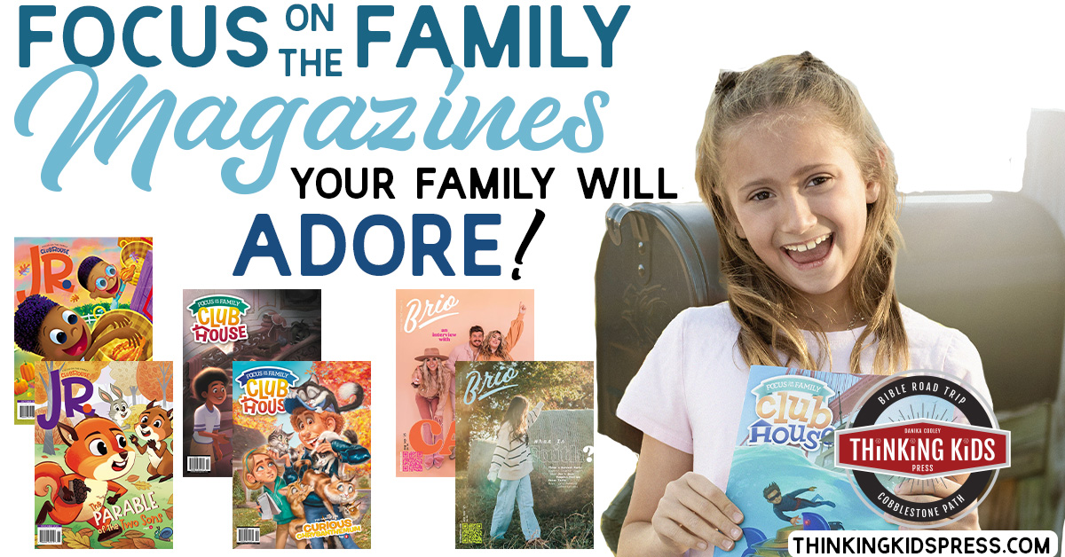 Focus on the Family's Magazines for Kids Your Family Will Adore ...