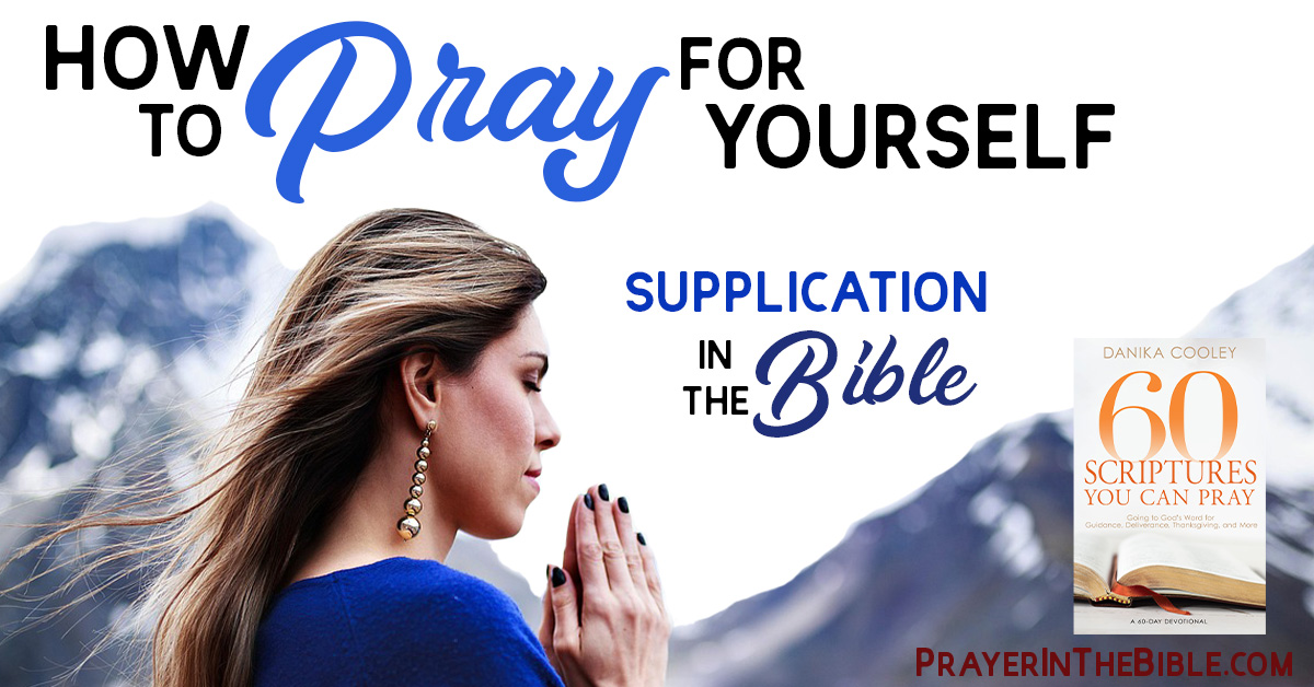 How to Pray for Yourself | Supplication in the Bible - Thinking Kids